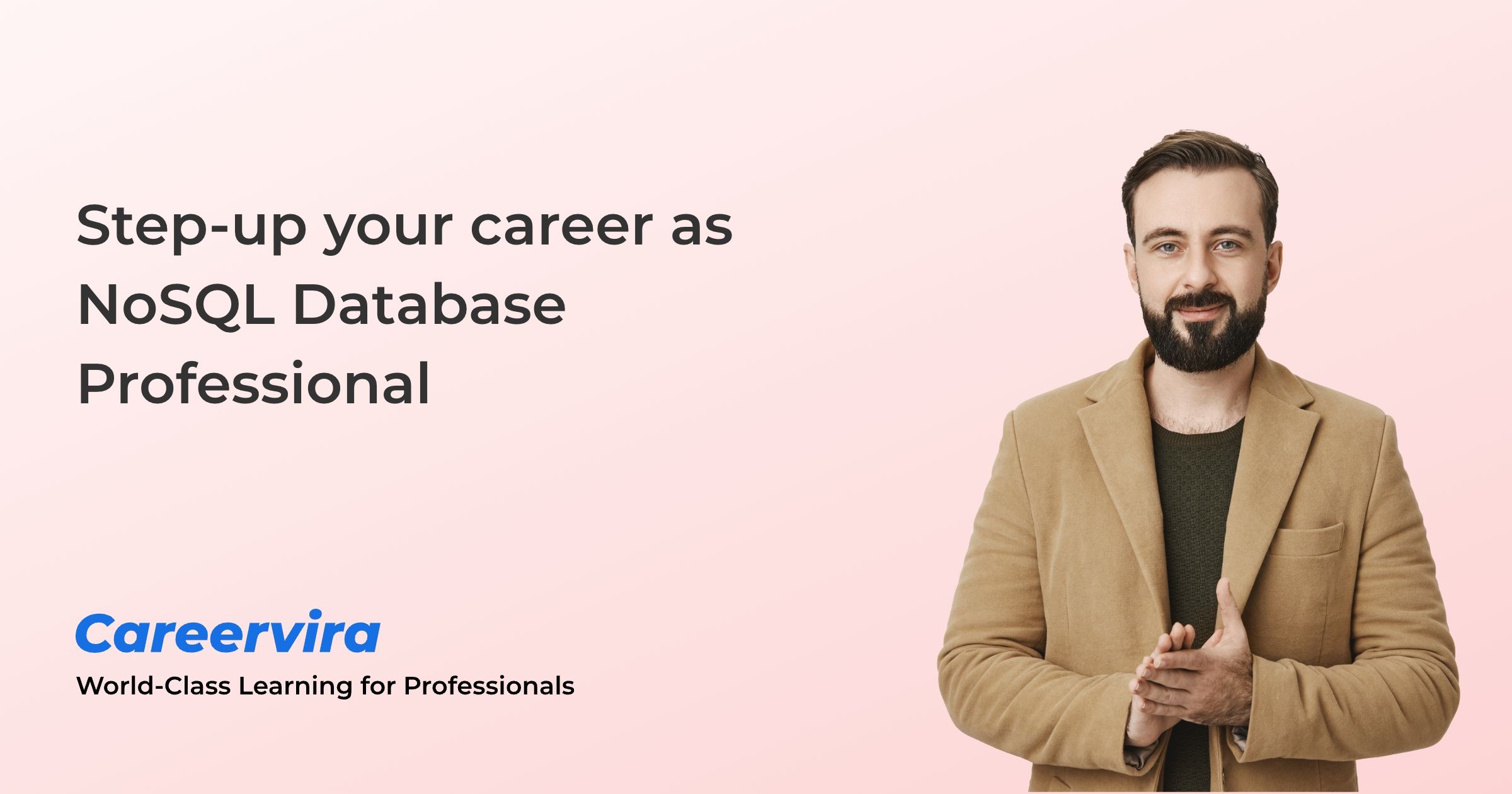 Step-up your career as NoSQL Database Professional | Careervira.com