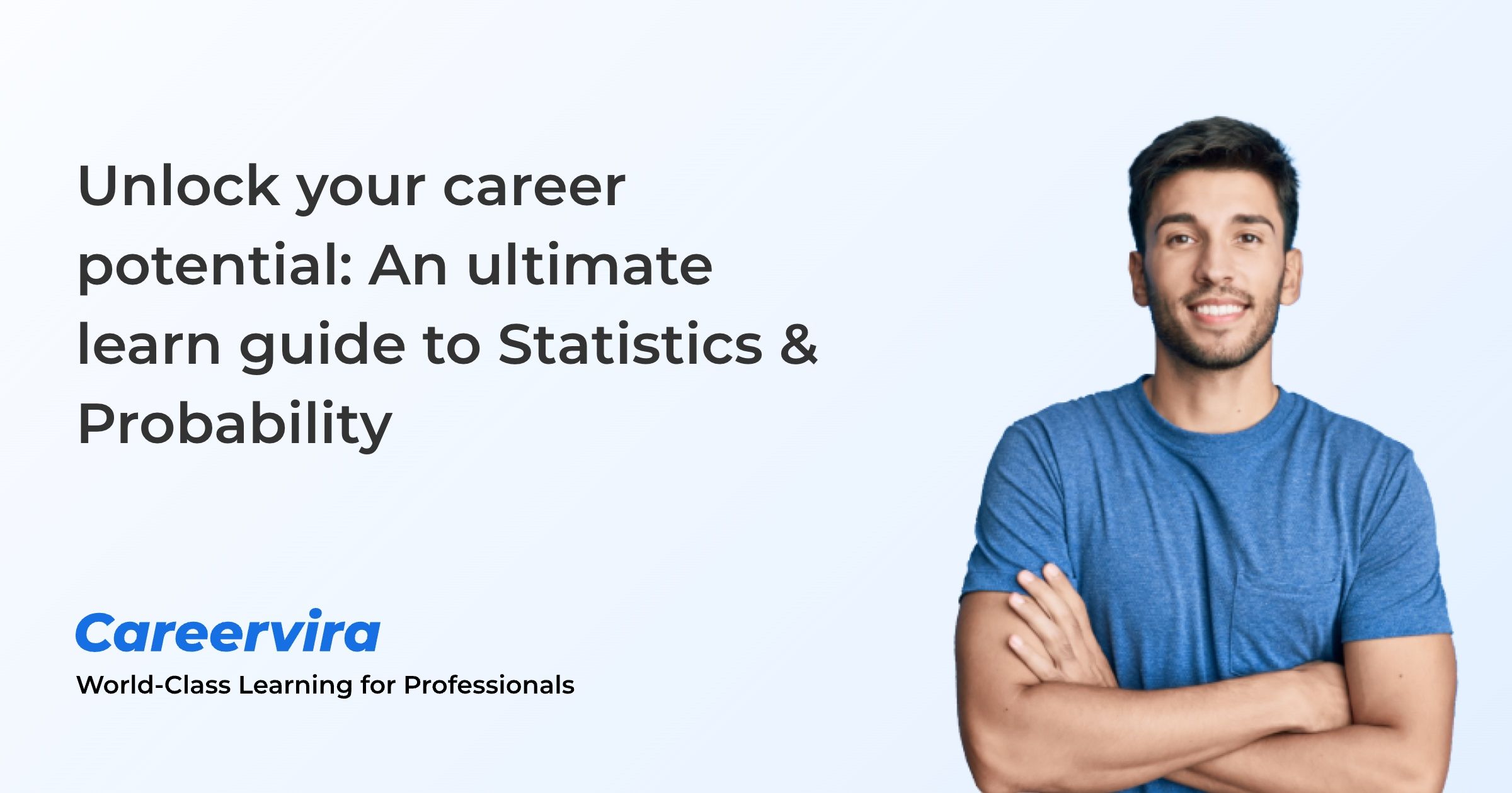Unlock your career potential: An ultimate learn guide to Statistics ...