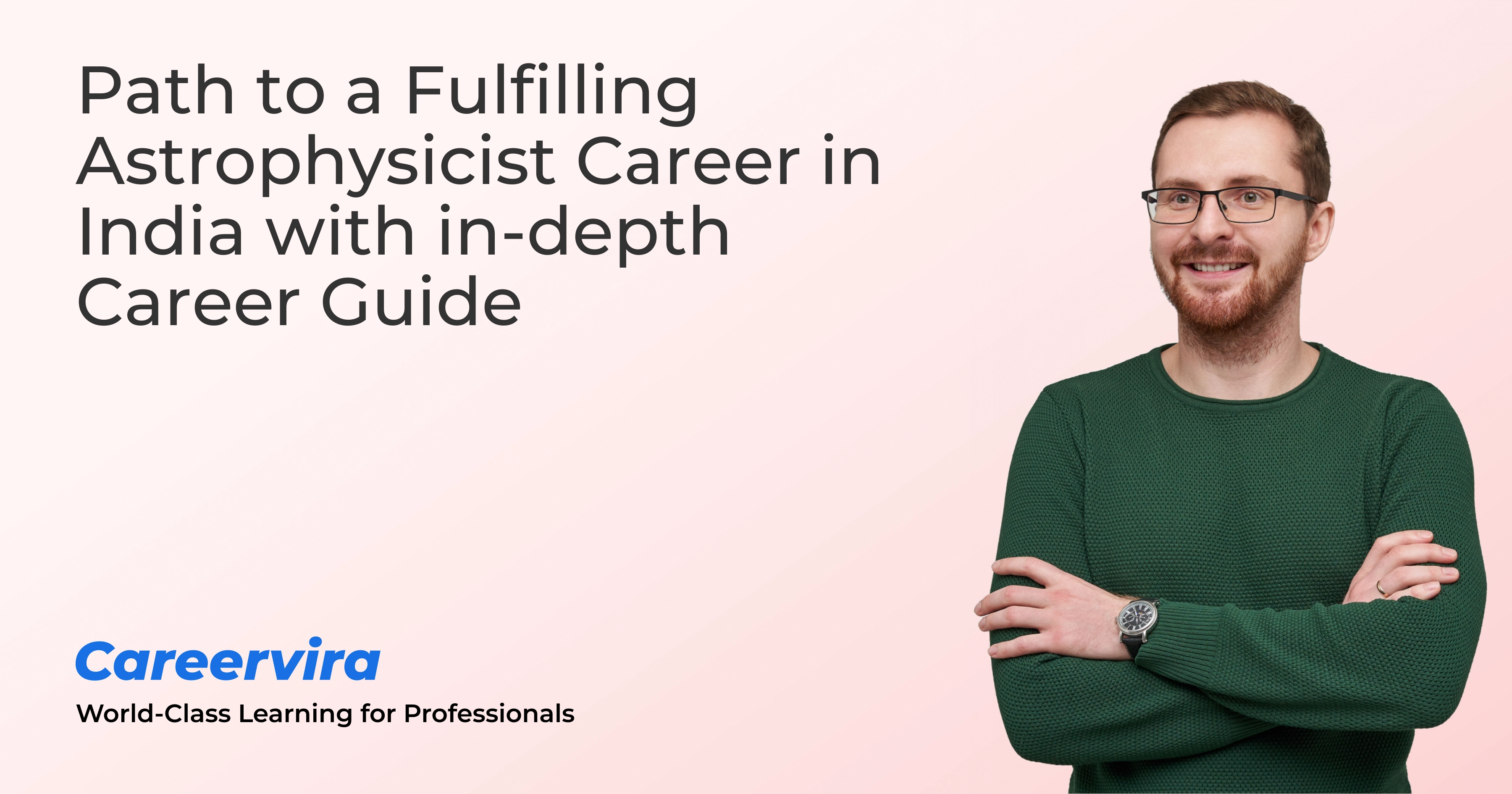 Path to a Fulfilling Astrophysicist Career in India with in-depth ...
