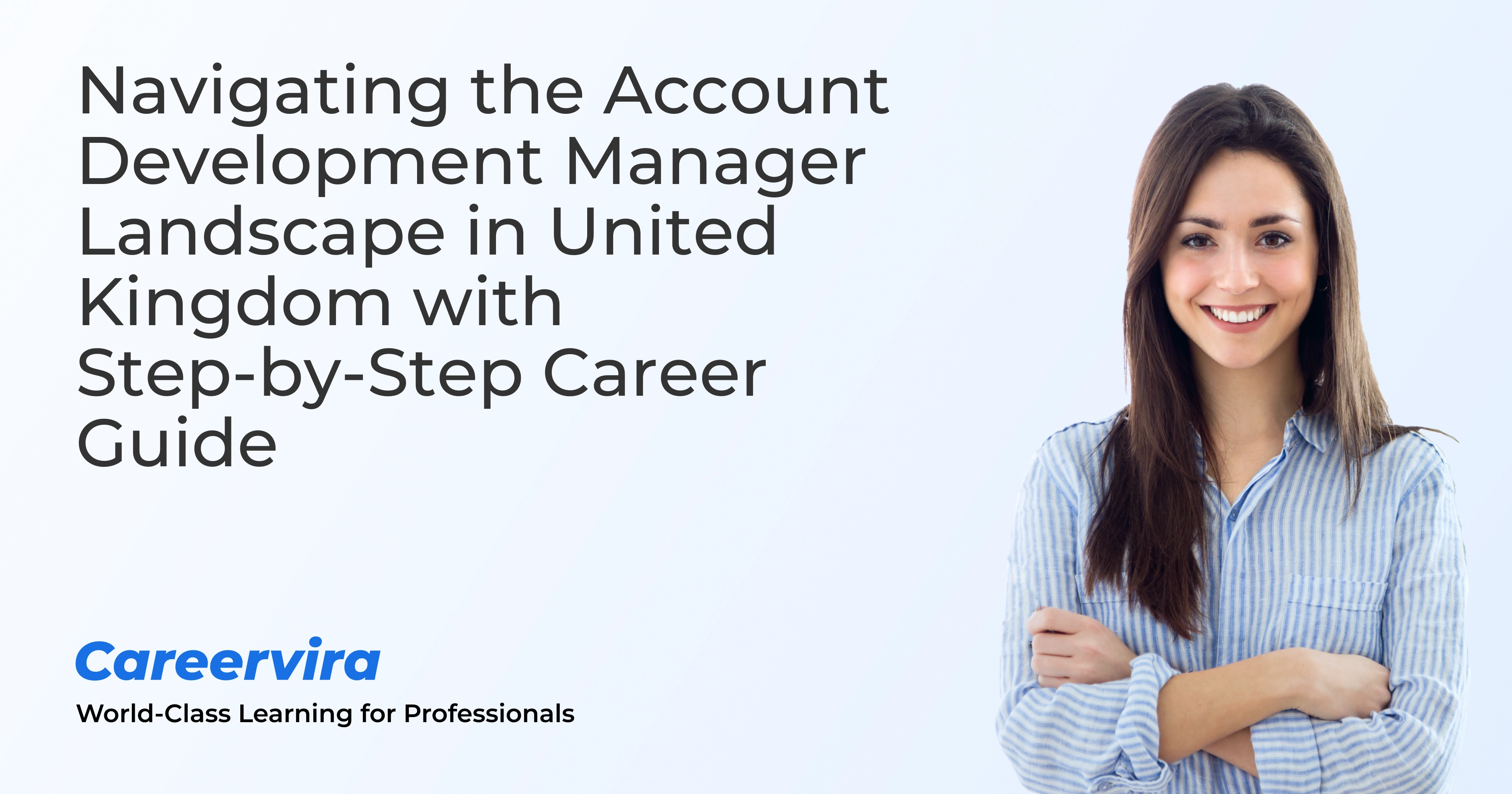 Navigating the Account Development Manager Landscape in United Kingdom ...