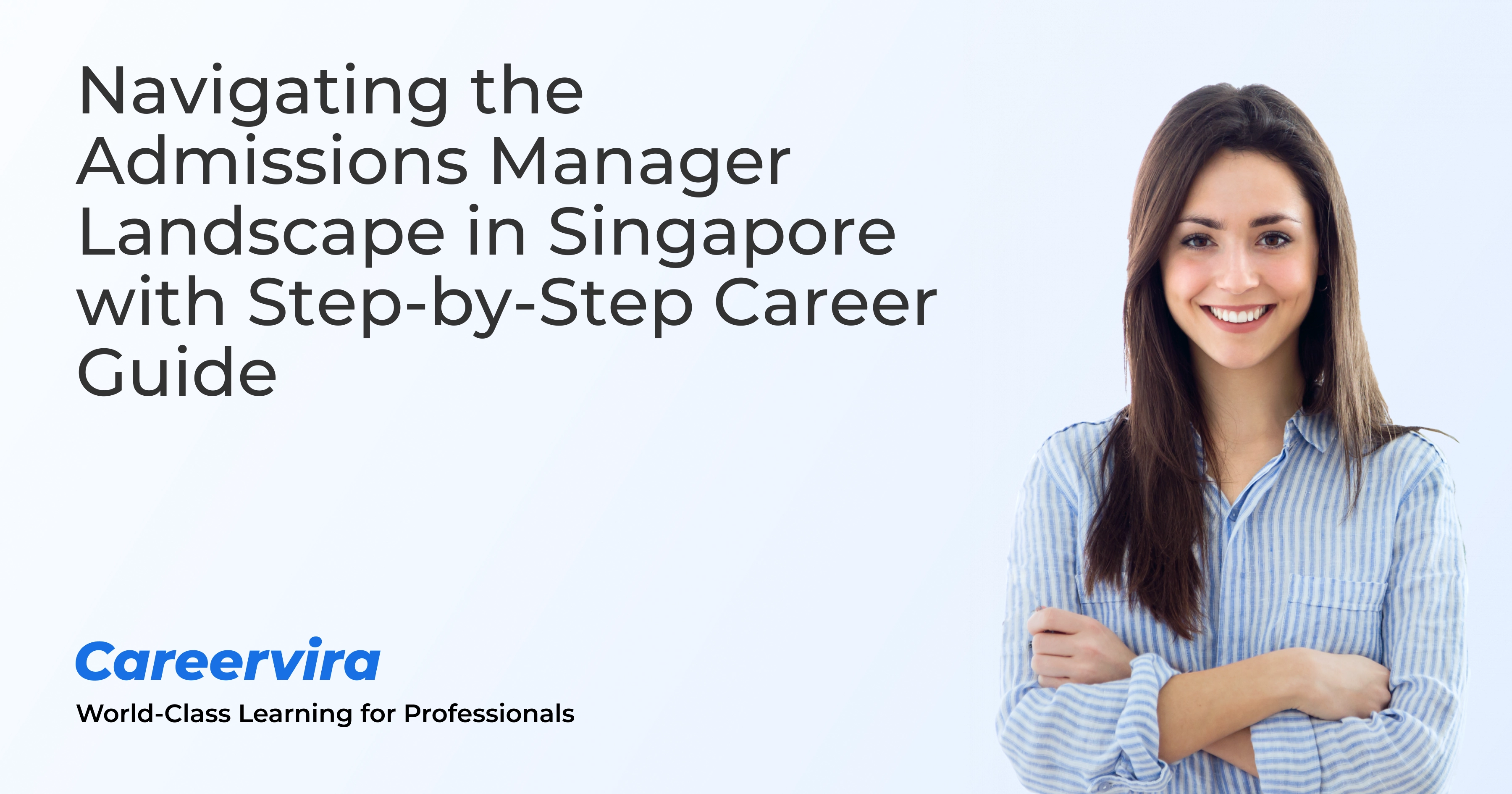 Navigating the Admissions Manager Landscape in Singapore with Step-by ...