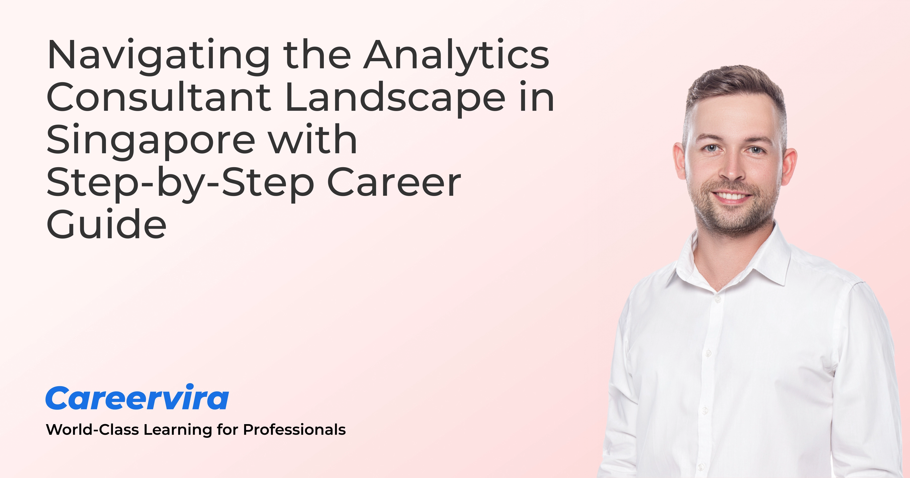 Navigating the Analytics Consultant Landscape in Singapore with Step-by ...