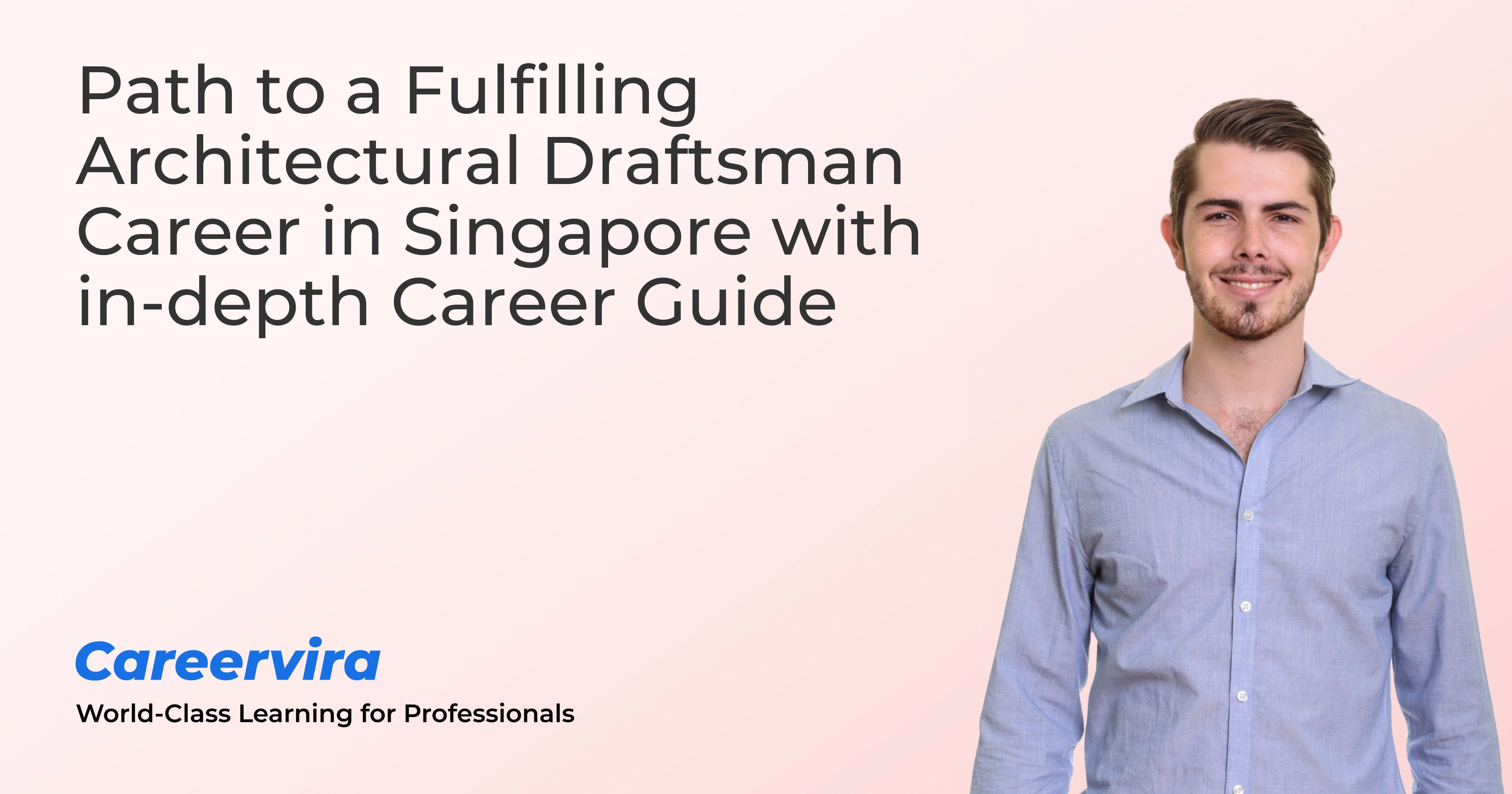 Path to a Fulfilling Architectural Draftsman Career in Singapore with ...