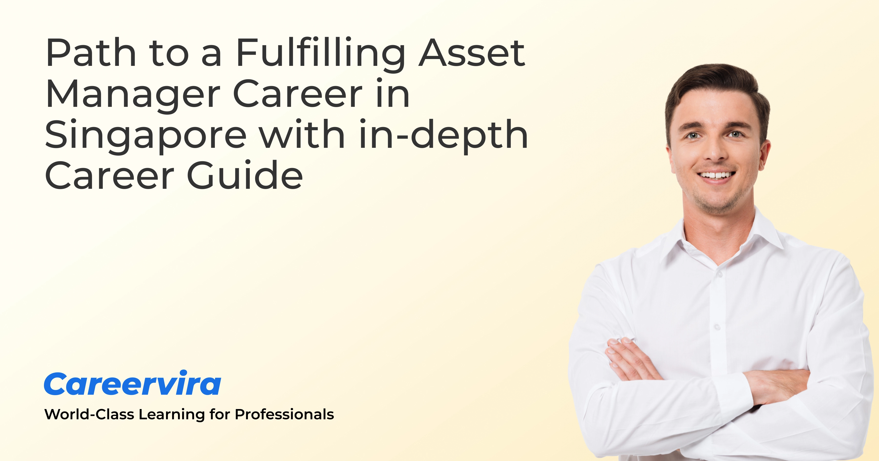 Path to a Fulfilling Asset Manager Career in Singapore with in-depth ...